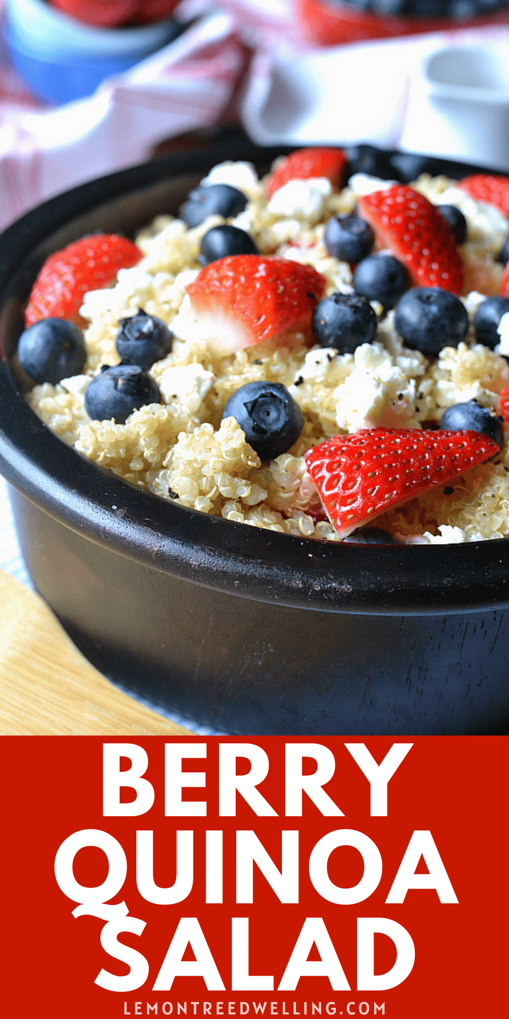 Red, White & Blue Berry Quinoa Salad – Lemon Tree Dwelling