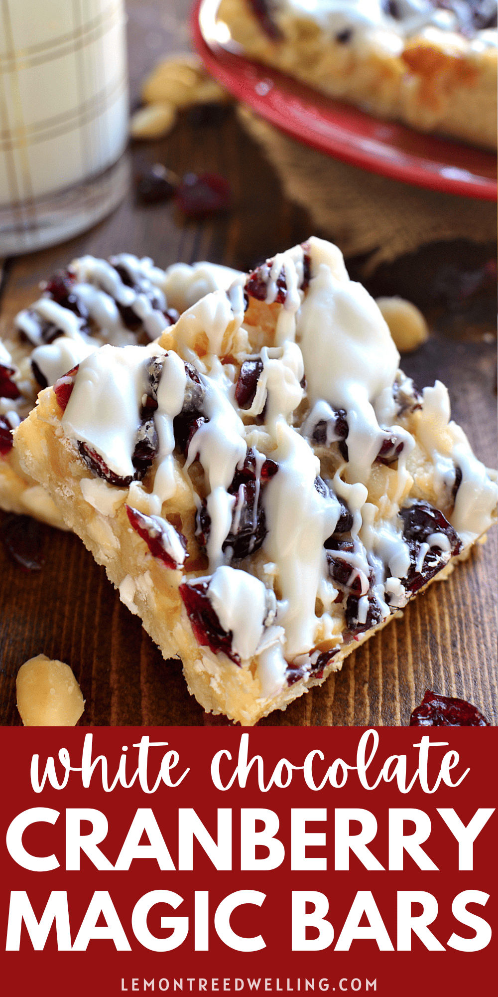 White Chocolate Cranberry Macadamia Magic Bars – Lemon Tree Dwelling