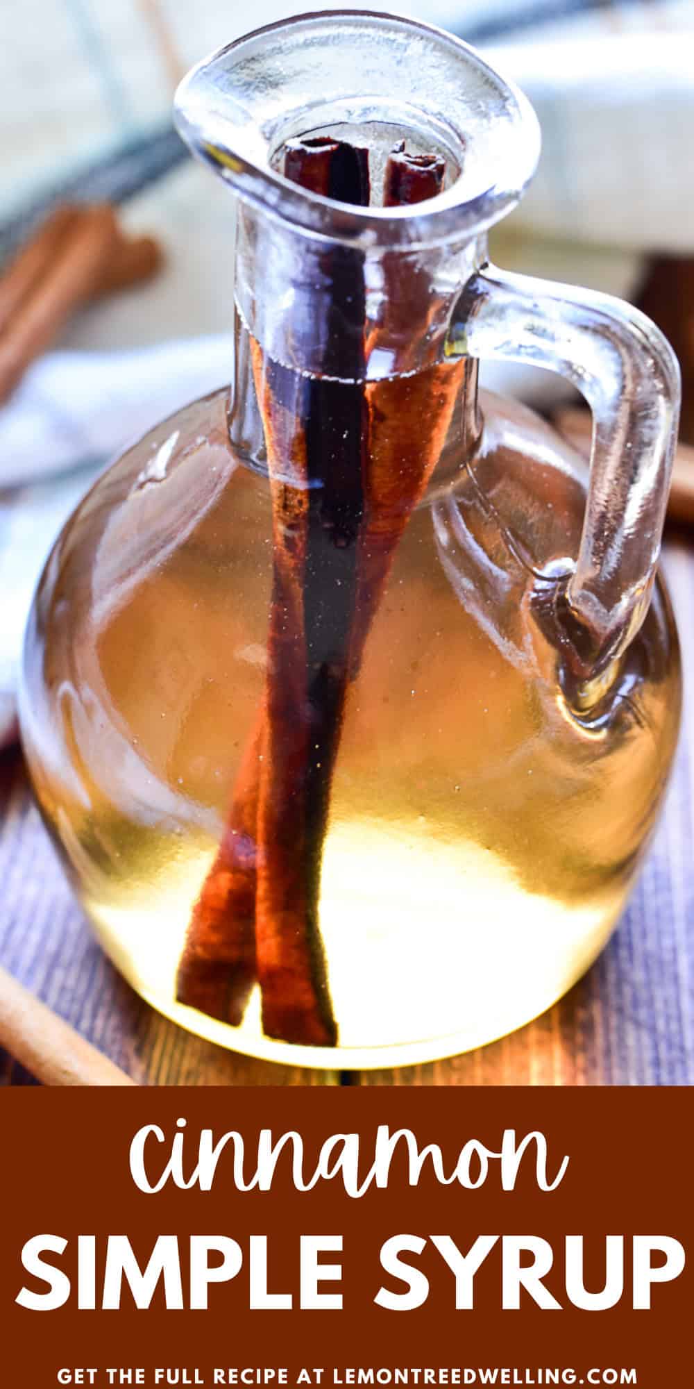 Cinnamon Simple Syrup – Lemon Tree Dwelling