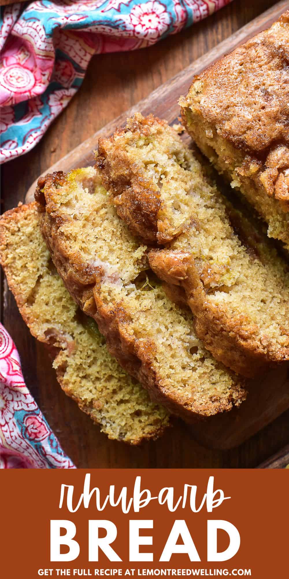 Rhubarb Bread – Lemon Tree Dwelling